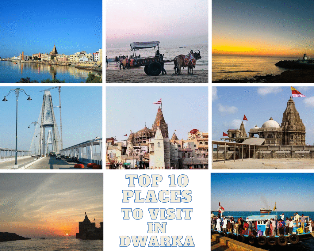 Top 10 Places to Visit in Dwarka: A Complete Travel Guide for Every ...
